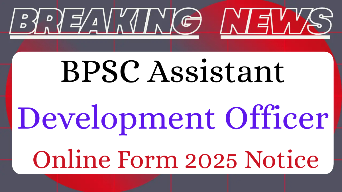 BPSC AEDO Notification 2025: Apply for 935 Posts, Exam & Eligibility